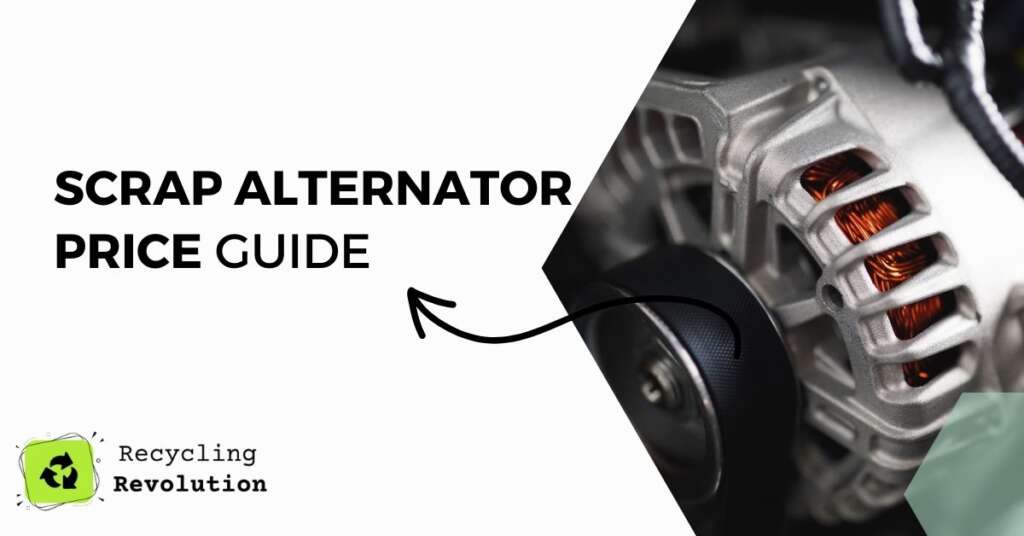 Scrap Alternator Price - Need To Know