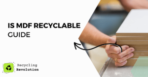 Is MDF Recyclable - Updated Guide