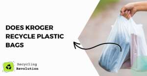 Does Kroger Recycle Plastic Bags